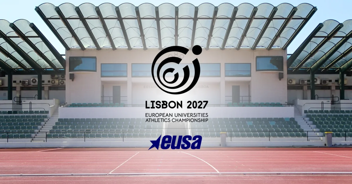 Lisbon will host the first European Universities Athletics Championships in 2027 | EUSA